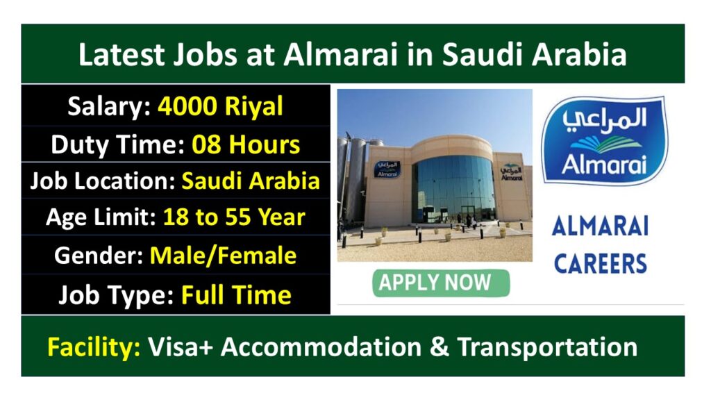 Latest Jobs at Almarai in Saudi Arabia - ( Salary: 4000 Riyal/Month ...