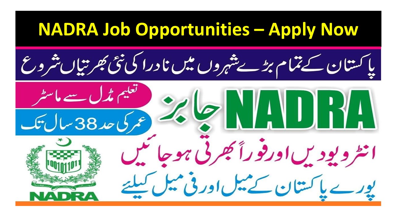 NADRA Job Opportunities 2024 – Apply Now for Exciting Jobs