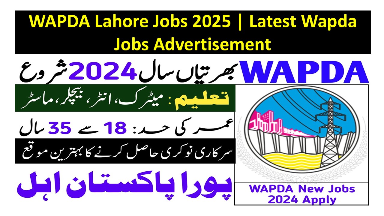 WAPDA Lahore Jobs 2025 | Latest Wapda Jobs Advertisement